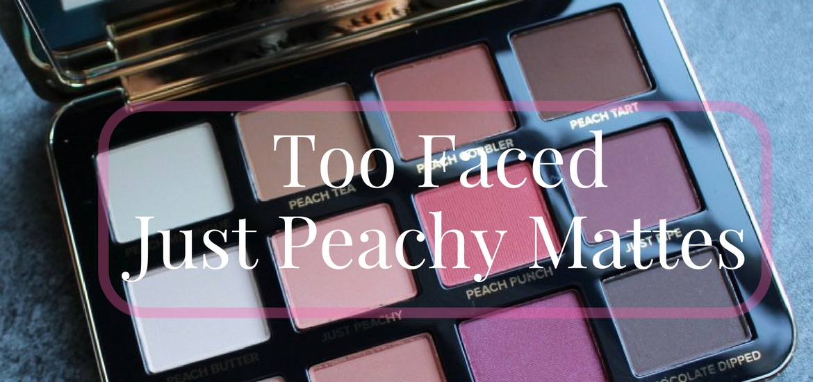 Too Faced Just Peachy Mattes | Lipstick on the Lake