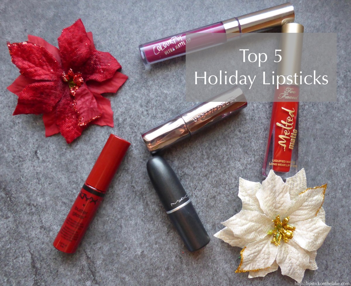 Top 5 Holiday Lipsticks | Lipstick on the Lake
